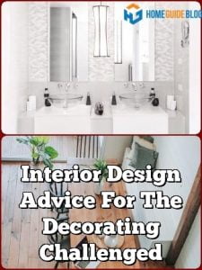 Interior Design Advice For The Decorating Challenged | Home Guide Blog