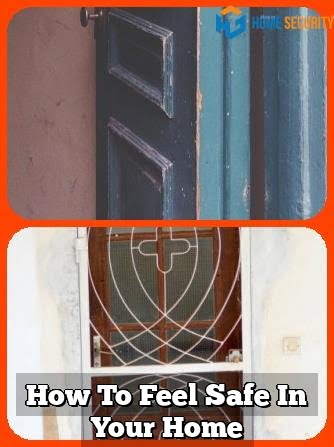 How To Feel Safe In Your Home – Home Guide Blog