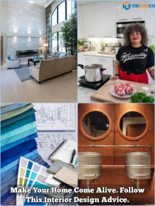Make Your Home Come Alive. Follow This Interior Design Advice. | Home ...