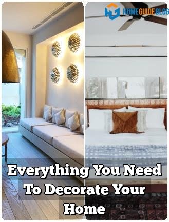 Everything You Need To Decorate Your Home – Home Guide Blog